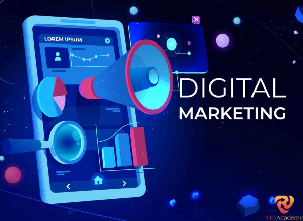 Digital Marketing là gì? Digital Marketing là làm gì? | VIO ACADEMY