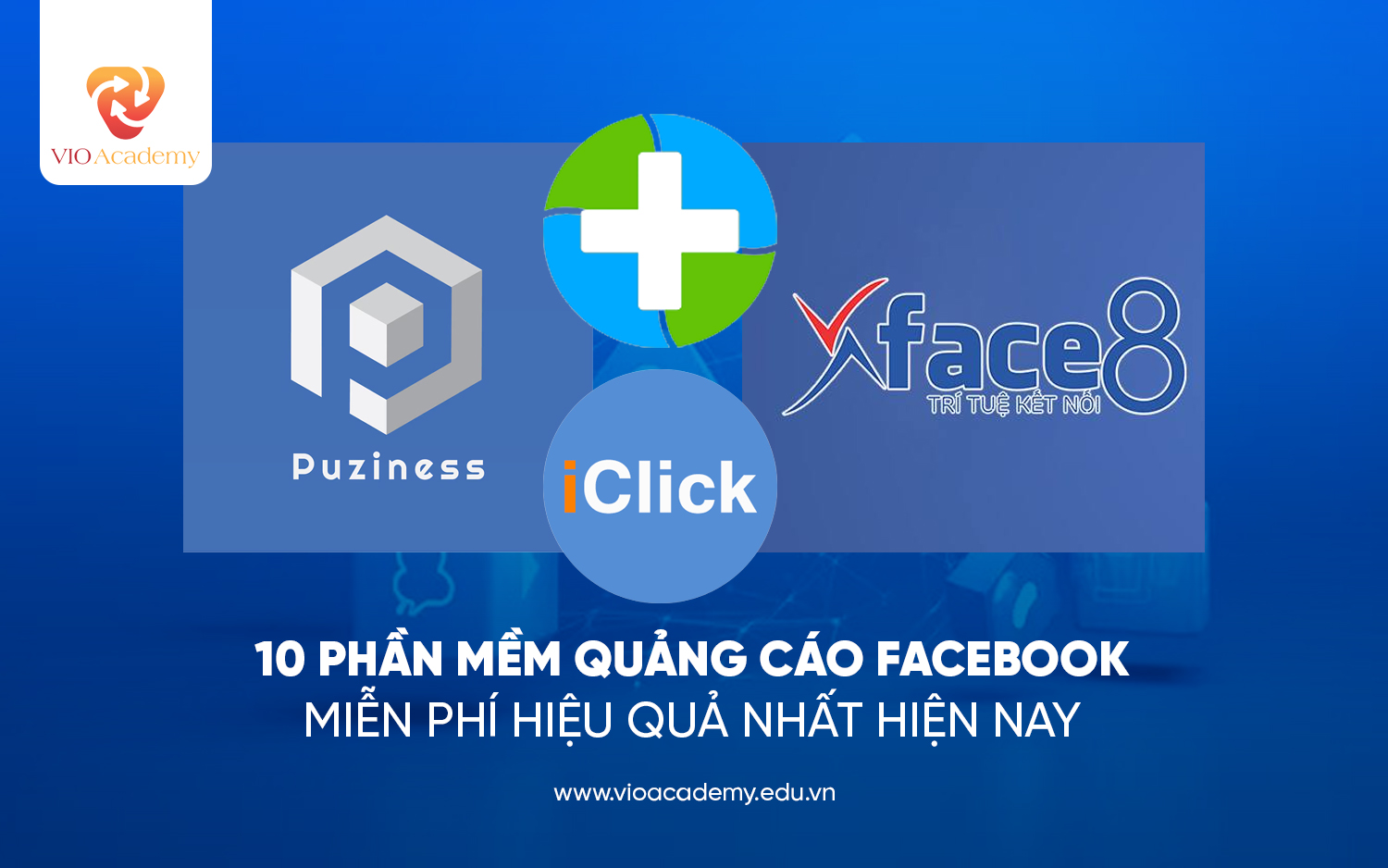 Top 10+ phần mềm chạy quảng cáo Facebook miễn phí tốt nhất 2024